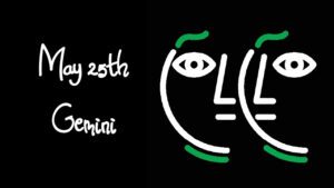 May 25th Zodiac Sign — Gemini Traits, Careers, Mantras & More