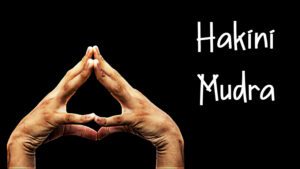 Mudras for the Third Eye Chakra: Hakini Mudra & More
