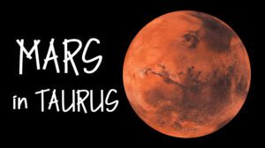 Mars in Taurus: Traits, the 12 Houses, Famous People, and more