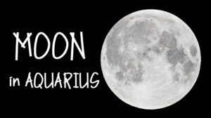 Moon in Aquarius: Traits, the 12 Houses, Famous People, and more