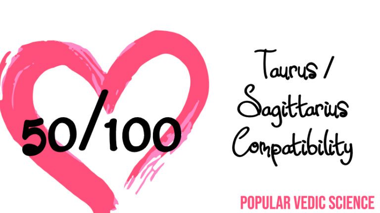 Taurus and Sagittarius Compatibility - Popular Vedic Science