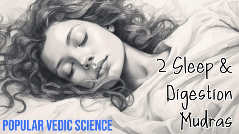 Two Powerful Mudras for Digestion and Sleep